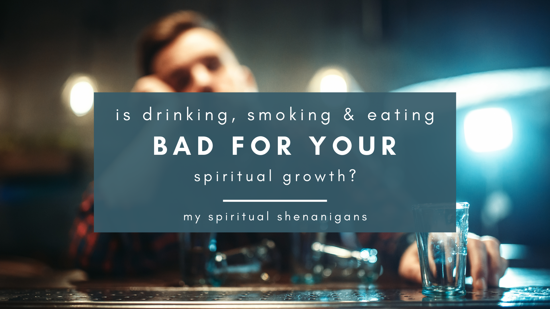 Is Smoking, Drinking Or Eating Meat Bad For Your Spiritual Growth?